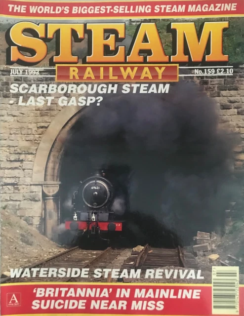 BACK ISSUE: STEAM Railway Magazine: No 159: 1993-07: July. £1.25 - PicClick UK